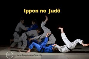 Ippon no Judô: O Golpe Perfeito | Dicas Educação Física